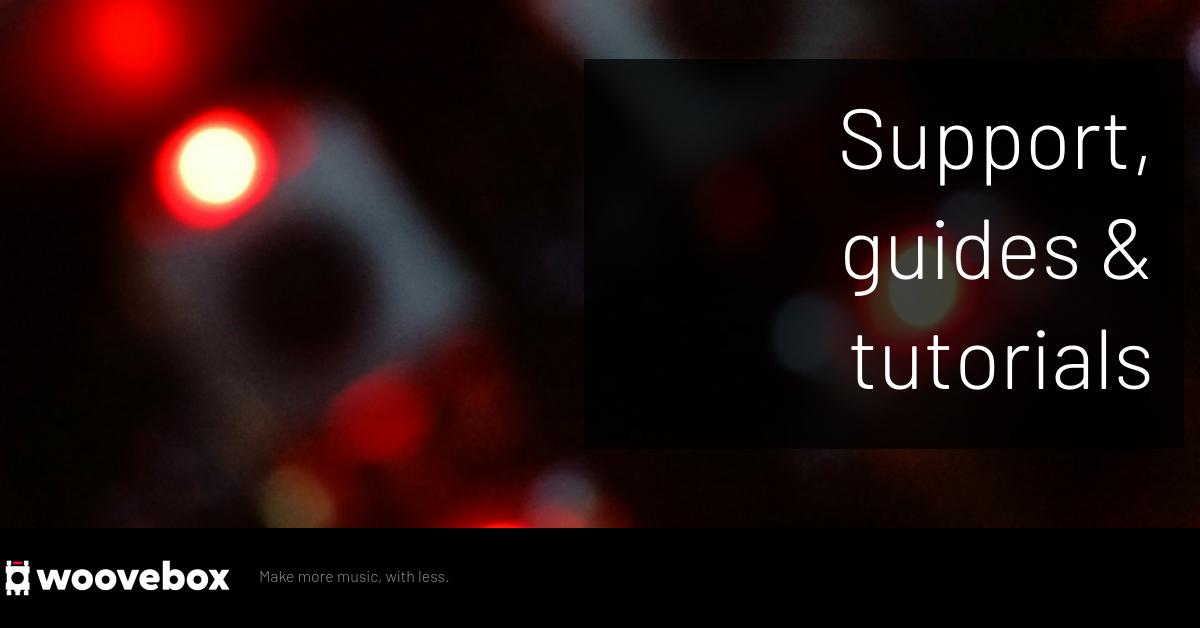 Woovebox: Support, guides & tutorials