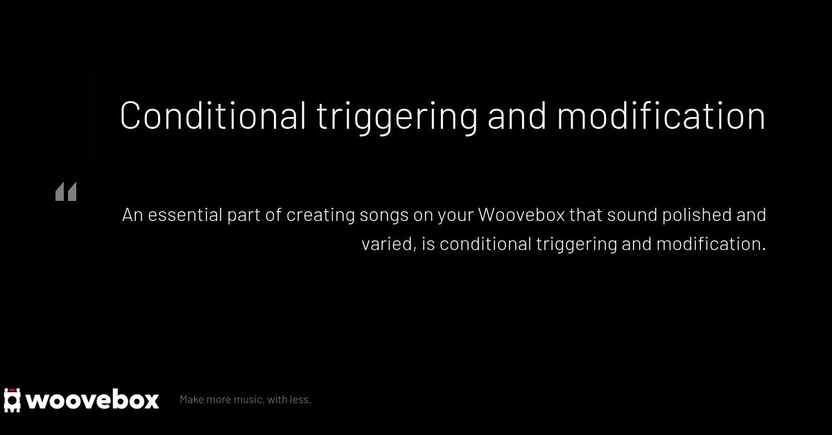 Guides, tutorials and docs: Conditional triggering and modification