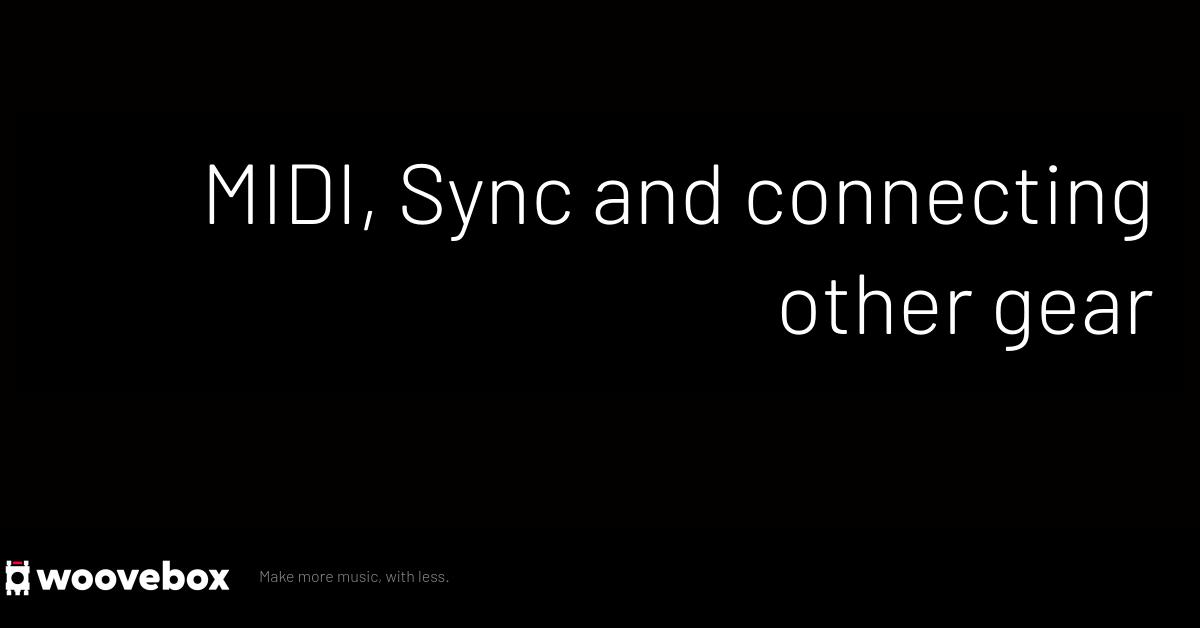 Guides, tutorials and docs: MIDI, Sync and connecting other gear