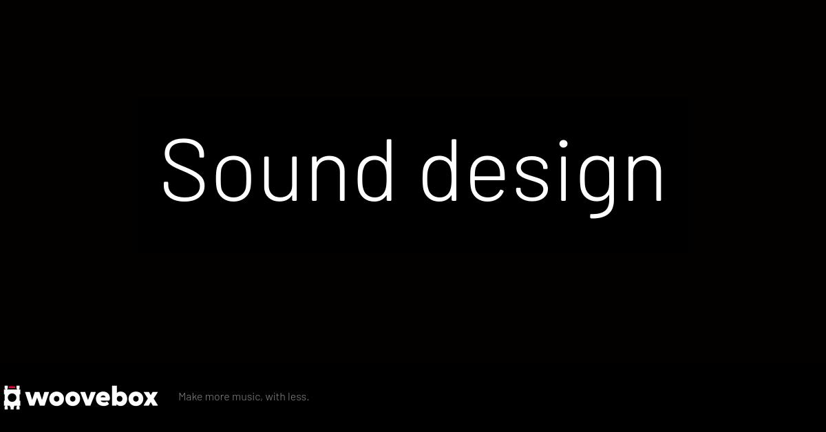 Woovebox: Guides, tutorials and docs: Sound design